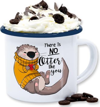Shirtracer Emaille Tasse Blechtasse - Statement Sprüche - There is no Otter like you I Otter Geschenk - 300 ml - Weiß Blau - mit spruch sarkasmus seeotter tassen