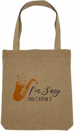 Fabulous Sac Shopping Tote Bag Aspect Lin - Im Saxy And I know It Musique Musicien Instrument Saxophone - Sac de Courses Toile Epaisse 360g Beige Naturel Cabas