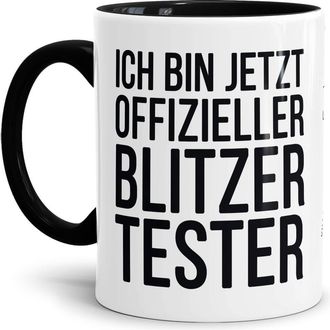Tassendruck Spruch-Tasse zum Führerschein - Blitzer-Tester - Innen & Henkel Schwarz - Mug/Cup/Becher/Lustig/Geschenk-Idee/Beste Qualität