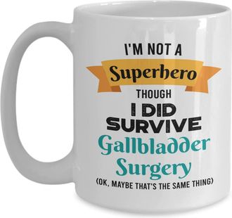 SpreadPassion Tasse mit Aufschrift Im Not a Superhero Though I Did Survive Gallbladder Surgery Surgery - 425 ml Kaffeetasse