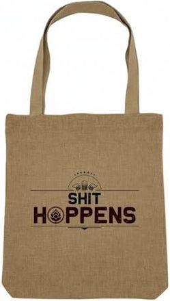 Fabulous Sac Shopping Tote Bag Aspect Lin - Shit Hoppens Forever Beer Hop Drinking - Sac de Courses Toile Epaisse 360g Beige Naturel Cabas Port&eacute; Epaule Solide 