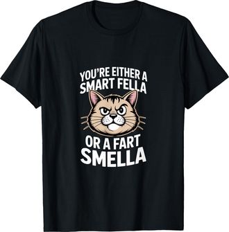 Mapanoli Design Du bist entweder EIN Kluger Kerl oder eine furzriechende Katze T-Shirt