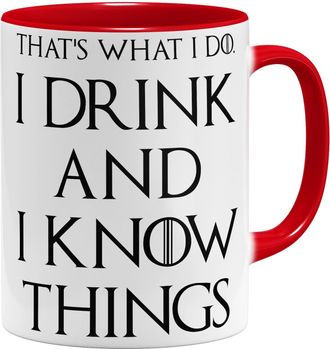 OM3 I Drink and I Know Things Kaffee-Tasse mit Spruch - Statement - Film Zitat - Keramik Becher - 325ml - Beidseitig Bedruckt - Rot