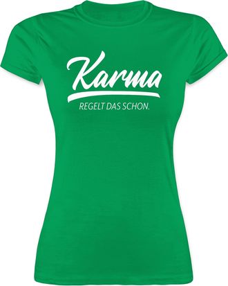Shirtracer Shirt Damen - Spr&uuml;che Statement mit Spruch - Karma regelt das Schon I - S - Gr&uuml;n - freche Tshirts spruchshirts sprueche Macht t-Shirts t Spruchshirt s