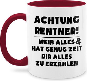 Shirtracer Tasse Tassen 325ml - Achtung - Rentner - 325 ml - Bordeauxrot - geschenk f&uuml;r renteneintritt rente kaffeetasse rentnertasse retirement kaffeepott pensi