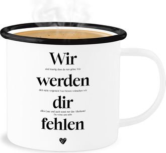 Shirtracer Emaille Becher Blechbecher - Kollegen - Tassen - Wir werden Dir fehlen I Ruhestand Geschenkideen Abschied Kollege Geschenke zum Abschied Kollegin Gesc