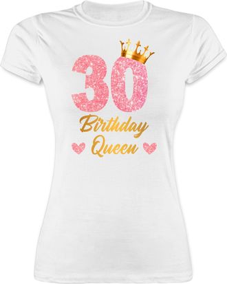 Shirtracer Shirt Damen - 30. Geburtstag - 30 Birthday Queen Geburtstags K&ouml;nigin Geburtstagsgeschenk 30 - XXL - Wei&szlig; - t-Shirt 1994 Tshirt Frau original 30th Funs
