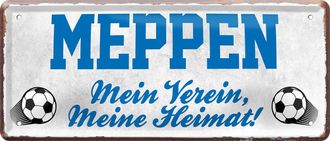Generic Blechschild Meppen Mein Verein, meine Heimat 28x12cm Geschenk Lustige Sprüche Feier Vintage Retro Geburtstag Deko Party Überraschung Fan Fußball Manns