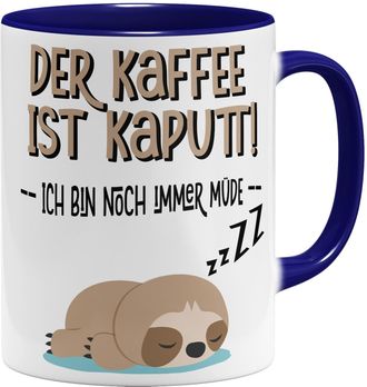 OM3 der Kaffee ist kaputt! Lustige Faultier Kaffee-Tasse mit Spruch - Sloth Morgenmuffel Chiller - Keramik Becher - 325ml - Beidseitig Bedruckt - Dunkelbl