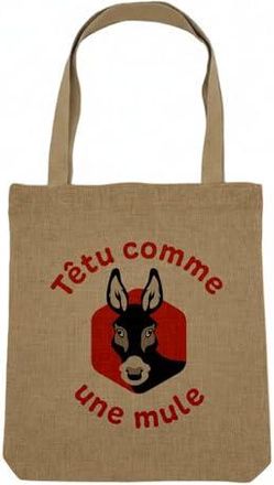 Fabulous Sac Shopping Tote Bag Aspect Lin - T&ecirc;tu Comme une Mule Expression Humour - Sac de Courses Toile Epaisse 360g Beige Naturel Cabas Port&eacute; Epaule Solide I