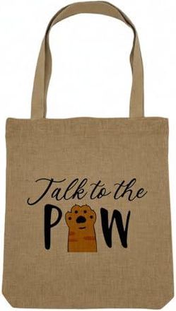 Fabulous Sac Shopping Tote Bag Aspect Lin - Talk to the Paw Cat Dog Pets - Sac de Courses Toile Epaisse 360g Beige Naturel Cabas Port&eacute; Epaule Solide Imprim&eacute; en