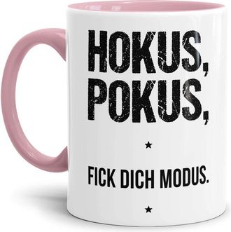 Tassendruck Lustige Tasse mit Spruch Hokus, Pokus, Fick Dich Modus. - Büro/Job/Arbeit/Witzig/Kaffee-Tasse/Geschenk-Idee/Innen & Henkel Rosa
