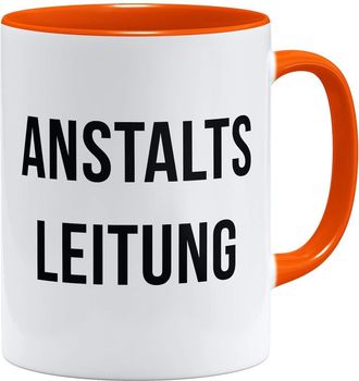 OM3 Anstaltsleitung Statement Tasse mit Spruch - Keramik Becher - 11oz 325ml - Beidseitig Bedruckt - Orange