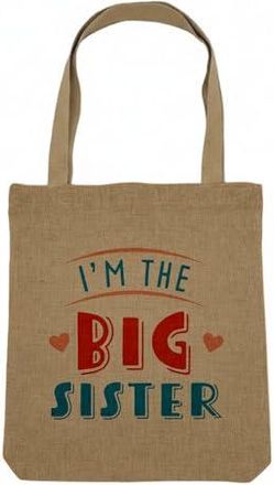 Fabulous Sac Shopping Tote Bag Aspect Lin - Im the Big Sister Family Daughter Child - Sac de Courses Toile Epaisse 360g Beige Naturel Cabas Port&eacute; Epaule Solide