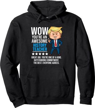 BDAZ Lustiges Trump-Zitat Geschichte Lehrer Lehrer Schule M&auml;nner Frauen Pullover Hoodie