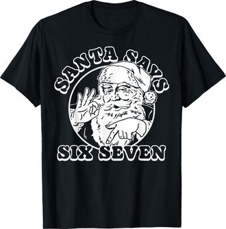 Trendy Apparel Christmas Santa Says Six Seven Retro Santa T-Shirt