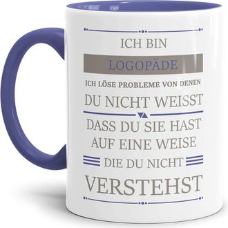 Tassendruck Berufe-Tasse Ich Bin Logop&auml;de, ich l&ouml;se Probleme, die du Nicht verstehst Innen & Henkel Cambridge Blau/F&uuml;r Ihn/Job/mit Spruch/Kollegen/Arbeit/Geschenk