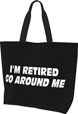 AOOEDM Im Retired Go Around Me Sac &agrave; provisions r&eacute;utilisable en toile pour femme