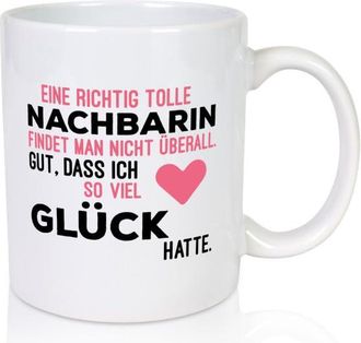Generic Tolle Nachbarin | Freundschaft | gute Nachbarschaft - Tasse Weiss - Kaffeetasse/Geschenk/Familie