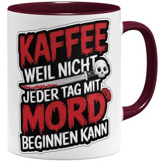 OM3 witzige Kaffee-Tasse mit Spruch - Kaffee weil nicht jeder Tag mit Mord beginnen kann - schwarzer Humor - Keramik Becher - 325ml - Beidseitig Bedruckt 