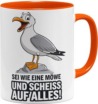OM3 witzige Kaffee-Tasse mit Spruch - sei wie eine Möwe und scheiss auf alles | Keramik Becher | 325ml | Beidseitig Bedruckt | Orange