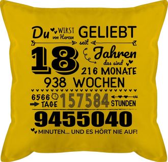 Shirtracer Kissen 50x50 - Endlich 18 - Du wirst von Herzen geliebt | 18. Geburtstag | Besondere Geburtstagsgeschenke f&uuml;r die Vollj&auml;hrigkeit | 18ter Geschenke f&uuml;r