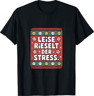 Mapanoli Design Leise Rieselt Der Stress - Weihnachten Familie Spruch T-Shirt