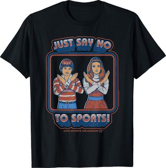 Steven Rhodes Say No to Sports Sarcastic Retro Vintage Funny Adult Humor T-Shirt