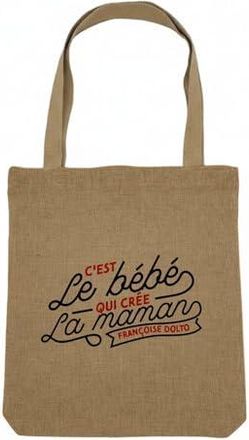 Fabulous Sac Shopping Tote Bag Aspect Lin - Cest le B&eacute;b&eacute; qui Cr&eacute;e la Maman Citation - Sac de Courses Toile Epaisse 360g Beige Naturel Cabas Port&eacute; Epaule Solide
