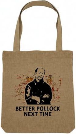 Fabulous Sac Shopping Tote Bag Aspect Lin - Better Pollock Next Time Jeu de Mot Humour Art - Sac de Courses Toile Epaisse 360g Beige Naturel Cabas Port&eacute; Epaule