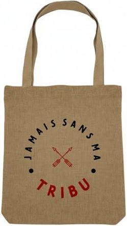 Fabulous Sac Shopping Tote Bag Aspect Lin - Jamais sans ma Tribu Famille Unis Humour - Sac de Courses Toile Epaisse 360g Beige Naturel Cabas Port&eacute; Epaule Solid