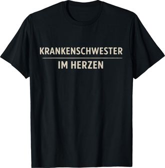 Neutral Krankenschwester im Herzen - Beruf & Identit&auml;t T-Shirt