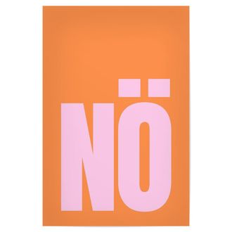 artboxONE Poster 45x30 cm Typografie N&Ouml; - orange/rosa hochwertiger Design Kunstdruck - Bild n&ouml; ansage Kids