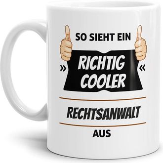 Tassendruck Berufe-Tasse so Sieht EIN Richtig Cooler Rechtsanwalt aus Weiss/Job/mit Spruch/Kollegen/Arbeit/Geschenk-Idee/Büro