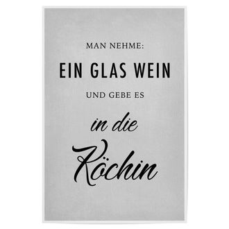 artboxONE Poster 30x20 cm Wein Typografie Ein Glas Wein - K&ouml;chin - Bild glas kitchen k&ouml;chin