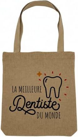 Fabulous Sac Shopping Tote Bag Aspect Lin - La Meilleure Dentiste du Monde Medecine Dent M&eacute;tier Passion Sant&eacute; - Sac de Courses Toile Epaisse 360g Beige Naturel