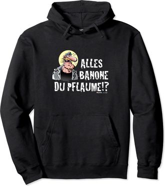 Werner Präsi - Alles Banane du Pflaume! Pullover Hoodie