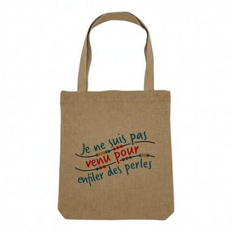 Fabulous Sac Shopping Tote Bag Aspect Lin - Pas Venu pour Enfiler des Perles Humour Blague - Sac de Courses Toile Epaisse 360g Beige Naturel Cabas Port&eacute; Epaule