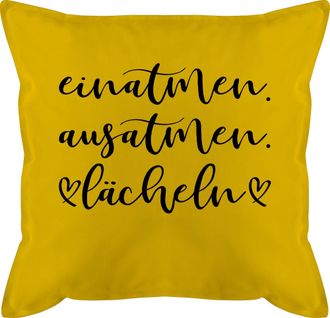 Shirtracer Kissen 50x50 - Statement mit Spr&uuml;chen - Einatmen Ausatmen L&auml;cheln - 50 x 50 cm - Gelb - zierkissen fuellung und bezug Spruch Kissenbezug spr&uuml;che Inhal
