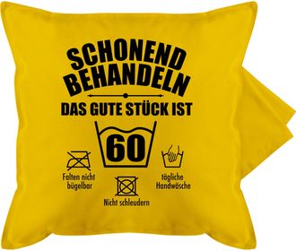 Shirtracer Kissenbezug - 60. Geburtstag Kissen - Schonend behandeln das gute Stück ist sechzig - 50 x 50 cm - Gelb - 60er geschenk 60 60zigster kopfkissen zum 60