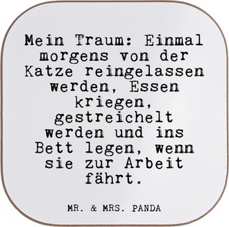 Mr. & Mrs. Panda Untersetzer f&uuml;r Gl&auml;ser Mein Traum: Einmal morgens... - Geschenk, witzig, Spr&uuml;che, Tassenuntersetzer, Katzen, Frauchen, gl&auml;seruntersetzer, Holzunterset