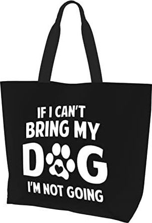 AOOEDM If I Cant Bring My Dog Ladies Canvas Tote Sac &agrave; provisions r&eacute;utilisable