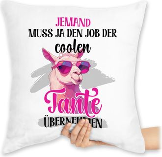Shirtracer Kissen 40x40 Zierkissen - Deko - Jemand muss ja den Job der coolen Tante &uuml;bernehmen I Geschenke f&uuml;r Tanten zu Weihnachten I Coole Tante Geschenk Tante