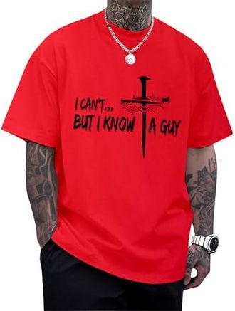 Generic T-shirt chr&eacute;tien pour homme - I Cant But I Know A Guy Cross T-shirt &agrave; col rond Christian J&eacute;sus T-shirt religieux Streetwear Daily, Rouge, 5XL