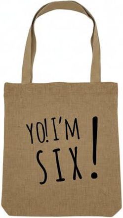 Fabulous Sac Shopping Tote Bag Aspect Lin - Yo! Im Six Anniversaire Celebration Cadeau Anglais Message Texte - Sac de Courses Toile Epaisse 360g Beige Naturel 
