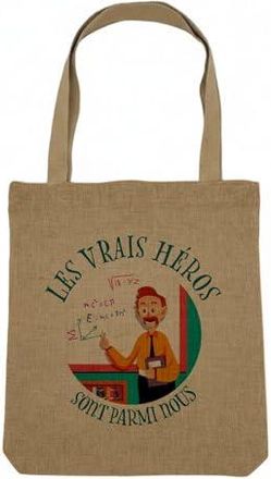 Fabulous Sac Shopping Tote Bag Aspect Lin - Les Vrais H&eacute;ros - Professeur Ma&icirc;tre M&eacute;tier Enseignement Sac de Courses Toile Epaisse 360g Beige Naturel Cabas Port&eacute;