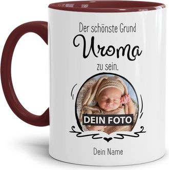 Tassendruck Tasse mit Spruch - Der schönste Grund Uroma zu sein - Personalisierbare Keramiktasse mit Namen und Foto - Geschenk Uroma - Innen & Henkel Weinrot, 300