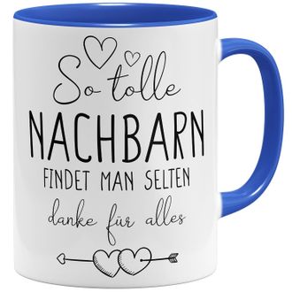 OM3 So tolle Nachbarn findet man selten - danke f&uuml;r alles Kaffee-Tasse mit Spruch - Keramik Becher - 325ml - Beidseitig Bedruckt - Blau