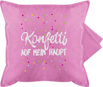 Shirtracer Kissenbezug - Karneval & Fasching Kissen - Konfetti auf mein Haupt - wei&szlig; - 50 x 50 cm - Pink - karnevalskissen fasching- sofakissen kissenbez&uuml;ge fasn