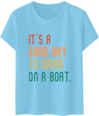 Generic T-shirt &agrave; manches courtes pour femme avec inscription &laquo; Its A Good Day to Drink On A Boat &raquo; - Coupe ample - Style d&eacute;contract&eacute; - Tendance - Pour l&eacute;t&eacute; -